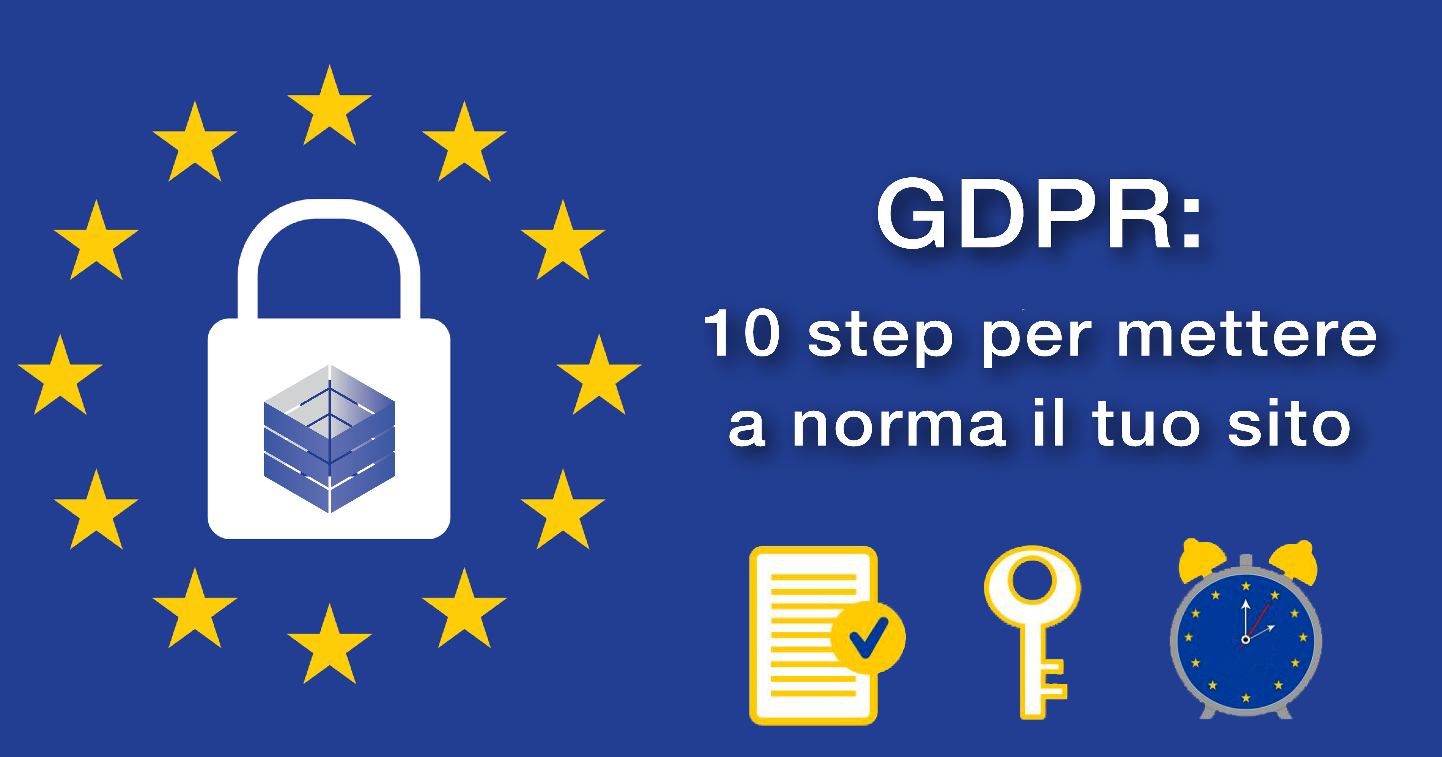 GDPR: 10 step per mettere a norma il tuo sito - Consulente Web ...